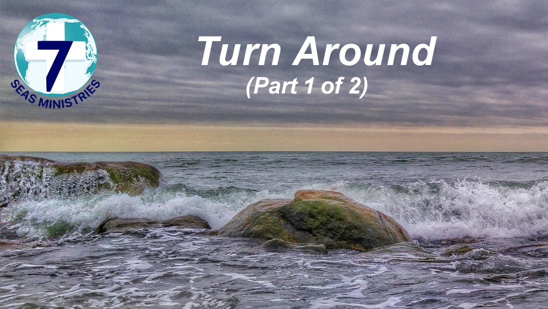 Bible Verse of The Day – 5-30-21 – Turn Around – Part 1 – Bible Verse ...