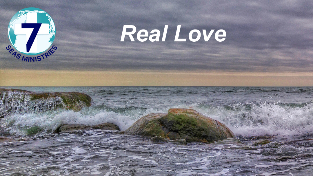 Bible Verse of The Day – 5-8-22 – Real Love – Bible Verse of the Day